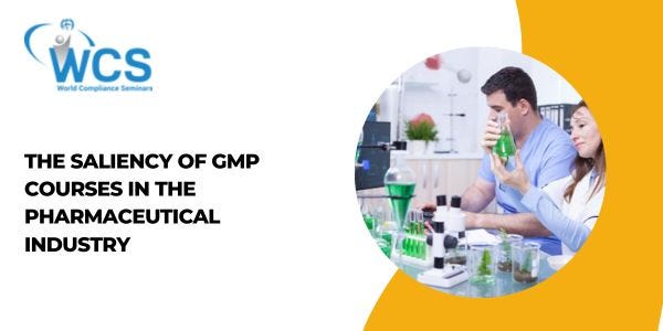 The Saliency of GMP Courses in the Pharmaceutical Industry - gmp ...