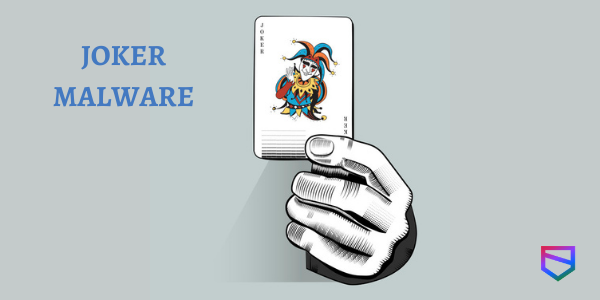 The Return of Joker Malware into Google Play Store | by WeSecureApp ...