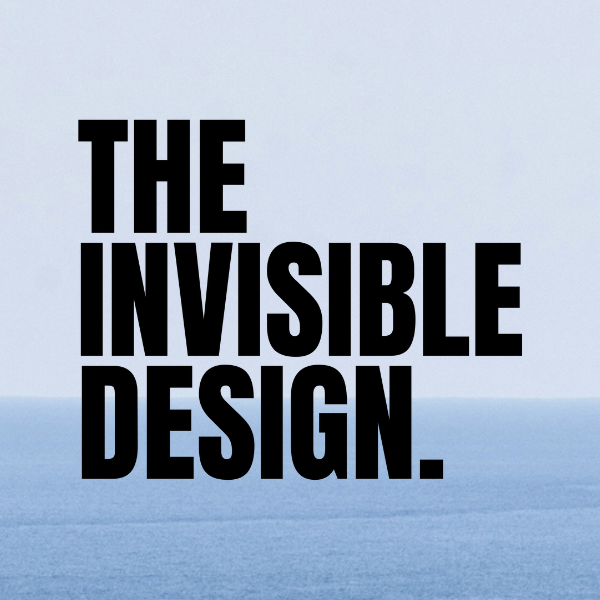 The Invisible Design