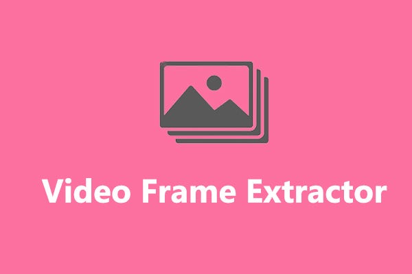 Top 7 Video Frame Extractors to Extract Frames from Video | by Cora Wang | Medium