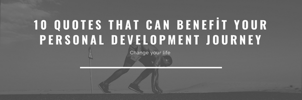 10 Quotes for Your Personal Development | Medium