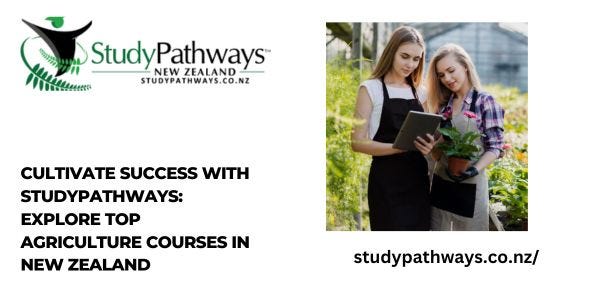 Cultivate Success with Studypathways: Explore Top Agriculture Courses in New Zealand - Micle ...
