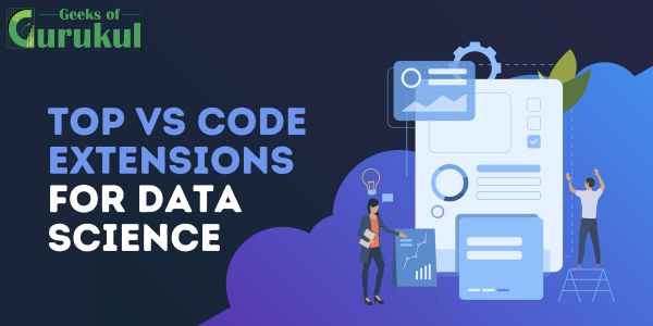 Top 10 VS Code Extensions For Data Science | by Mouri Roy | Medium