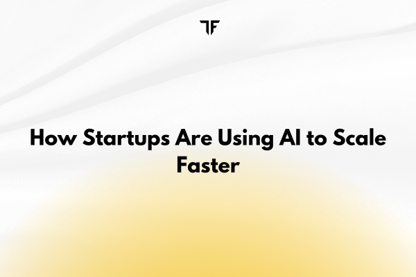 How Startups Are Using AI to Scale Faster | by Talha Fakhar | Medium