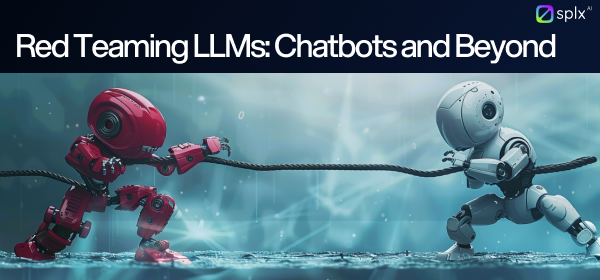 Intro to Red Teaming LLMs: A Pro-active Shield for Chatbots and Beyond ...