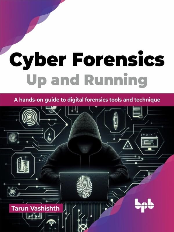READ/DOWNLOAD Cyber Forensics Up and Running: A hands-on guide to digital forensics tools and ...