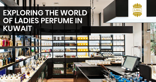Exploring the Essence: Ladies Perfume in Kuwait | by Sheikh Hamdane ...