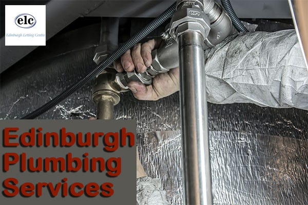 Edinburgh Plumbing Services | Edinburgh Letting Centre - Edinburgh ...