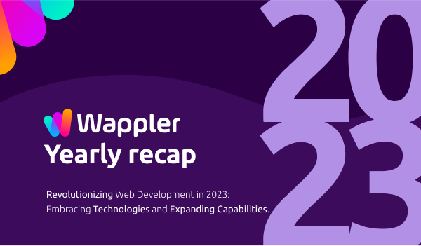 Wappler 2023 — Yearly Recap. As the year winds down, let’s take a… | by ...