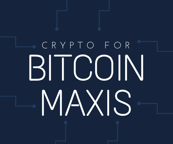 Crypto for Bitcoin Maximalists. The Next Frontier in HODLing | by Mario ...