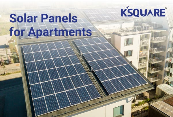 Solar Panels for Apartments: A Comprehensive Guide - Ksquare Energy ...