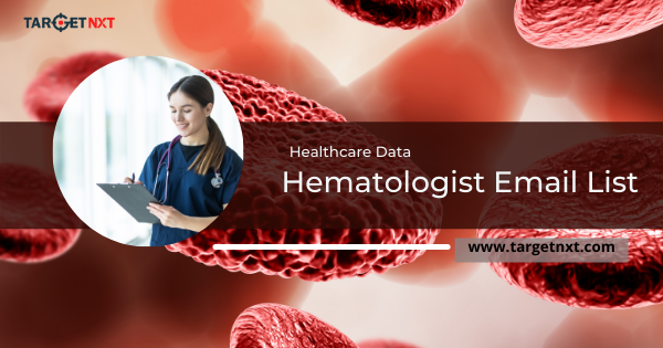 Hematologist Email List - Anneandrena - Medium