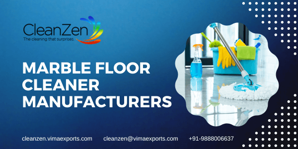 Best Marble Floor Cleaner Manufacturers in India - Cleanzen - Medium
