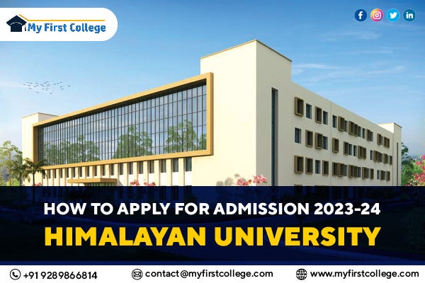 Himalayan University Itanagar, Arunachal Pradesh — My First College ...