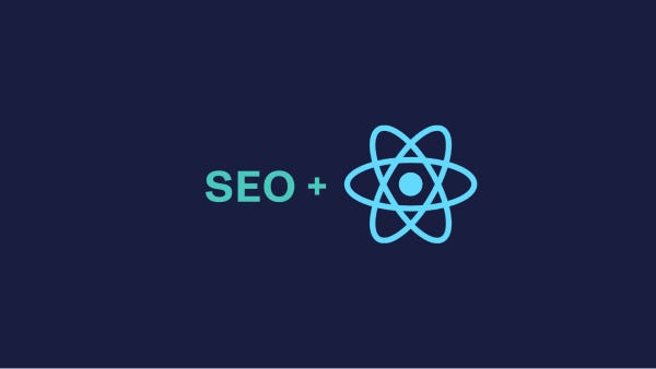 How to Make Your React App SEO-Friendly: A Quick Guide | by clumsy ...