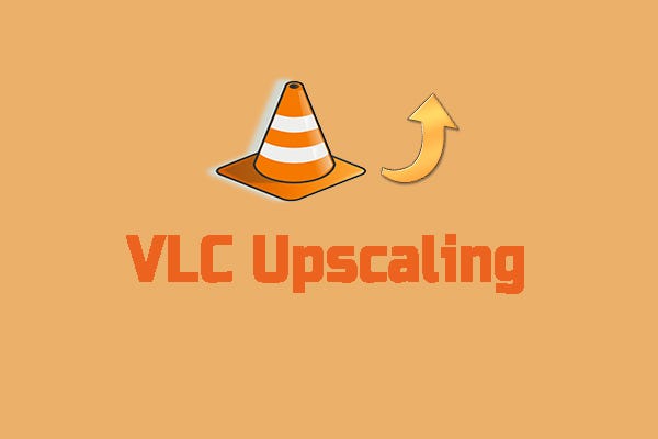 VLC Upscaling: A Guide on How to Upscale Video Quality in VLC | by ...