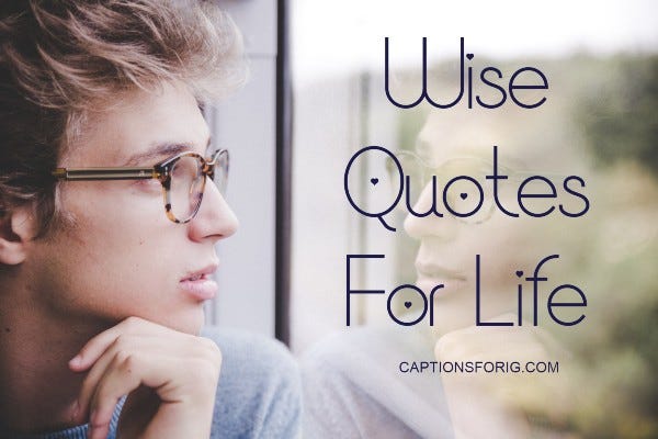 77+ * BEST* Wise Quotes For Life | Easy Copy Paste | by Tushar Patil ...