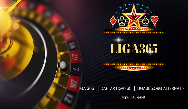 Mengungkap Fitur Terbaik Daftar Liga365: Review Komprehensif | by ...