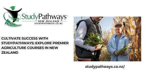Cultivate Success with Studypathways: Explore Premier Agriculture Courses in New Zealand - Micle ...