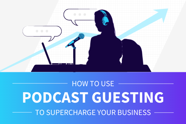 How To Use Podcast Guesting To Supercharge Your Business | by Cece ...