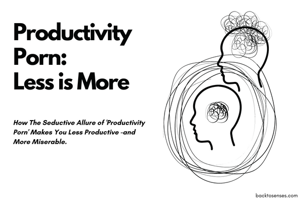 How The Seductive Allure of ‘Productivity Porn’ Makes You Less ...