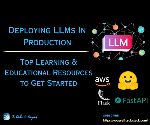 Deploying LLMs: Top Learning & Educational Resources to Get Started ...