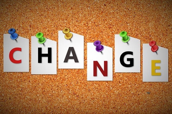 CHOOSE YOUR OWN CHANGE!. Change is permanent. Choose your own… | by ...