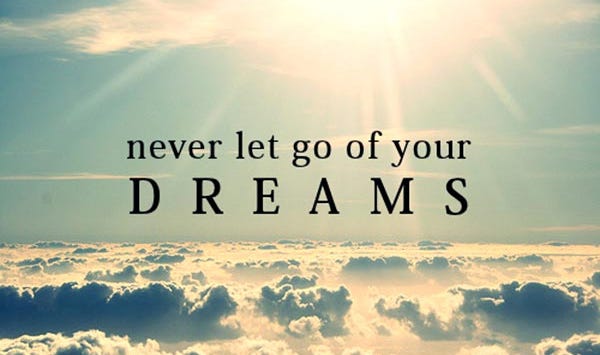 Fulfilling Your Dreams — 15 Steps to Fulfilling Wildest Dreams | by ...