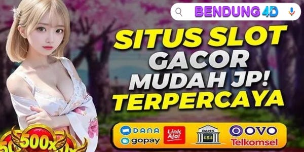 BENDUNG4D : Situs Slot Gacor Hari Ini Mudah Maxwin Terbaik 2023–2024 | by bella angelina | Dec ...