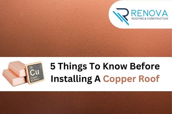 5 THINGS TO KNOW BEFORE INSTALLING A COPPER ROOF - Renova Roofing ...