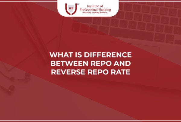 What is Repo Rate and Reverse Repo Rate | by Institute of Professional ...
