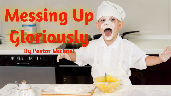 Messing Up Gloriously. One of the Bible’s main storylines… | by Michael ...