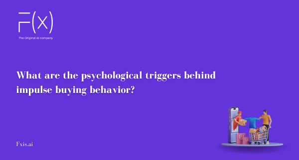 What are the psychological triggers behind impulse buying behavior ...