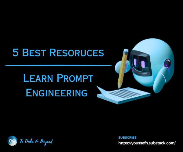 5 Best Resoruces to Learn Prompt Engineering | by Youssef Hosni | Level Up Coding