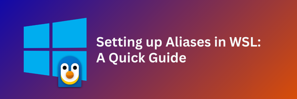 Setting up Aliases in WSL. Aliases are shortcuts or alternate… | by ...
