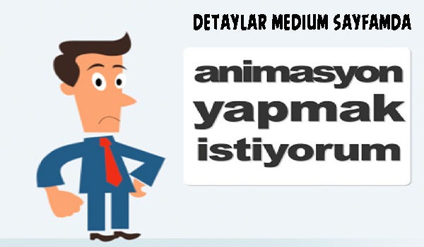 Animasyon Yapmak İstiyorum. Animasyon yapmak istiyorum deyip de… | by ...