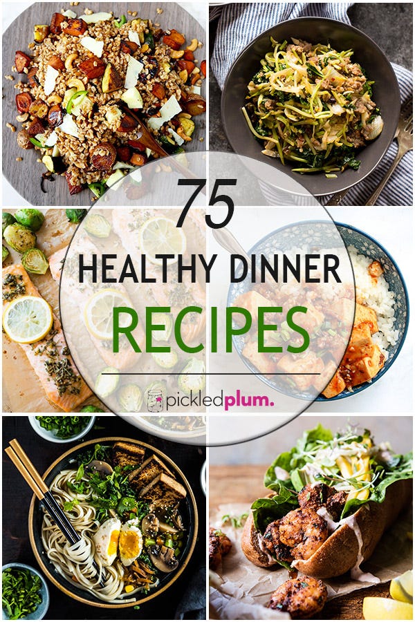 75 Healthy Dinner Recipes. I’ve created a list of my favorite… | by ...