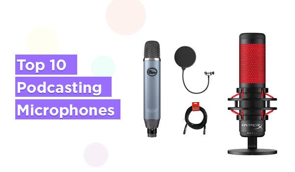Top 5 Best Podcasting Microphones - One Tech Spot - Medium