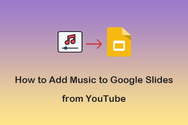 How to Add Music to Google Slides from YouTube Effortlessly | by Lydia Wan | Medium
