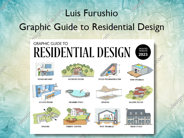 [SHARE COURSE] Graphic Guide to Residential Design — Luis Furushio ...