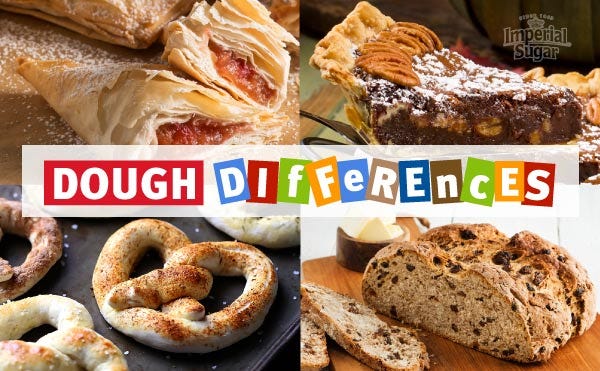 Different Types of Dough — Sweetalk | by Imperial Sugar | Medium