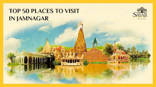 Top 50 Places to Visit in Jamnagar - Sayaji Hotels - Medium