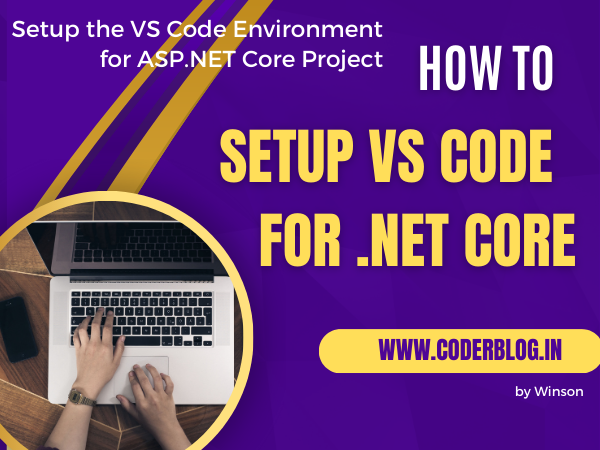 How to setup VS Code environment for ASP.NET Core Project | by Winson ...