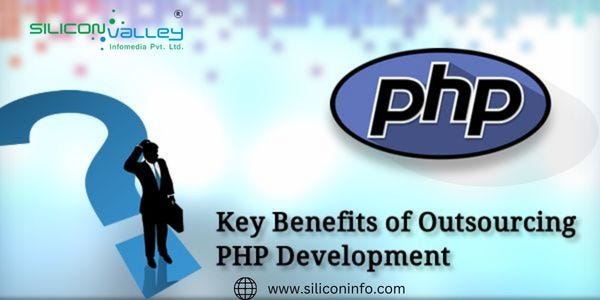 How can I outsource PHP Development to a best IT Company ? | by silicon ...