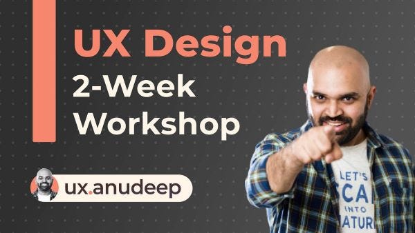 UX Design 2-week Workshop By UX Anudeep : A Case Study | by Rahul Naik | Medium