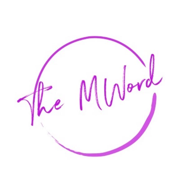 The M Word