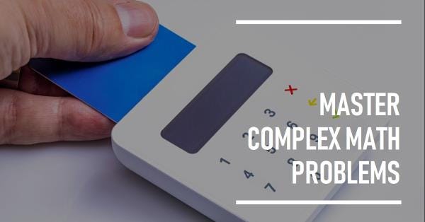 How to Solve Complex Math Problems with a Calculator | by Roger Paolini ...