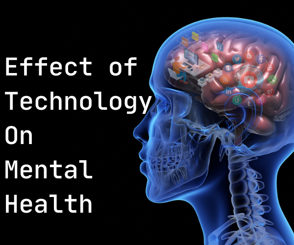 What is the effect of technology on mental health? | by Darshan ...