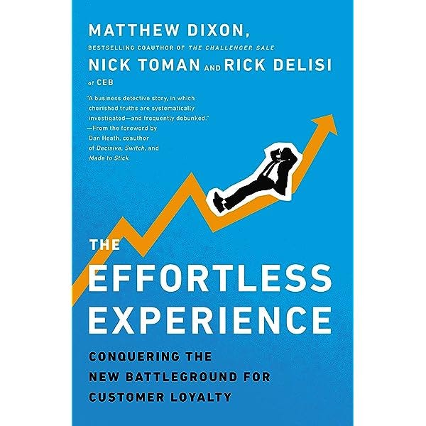 Summarizing ‘The Effortless Experience’ by Matthew Dixon | by Raj ...