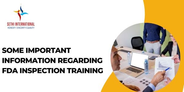 Some Important Information Regarding FDA Inspection Training - gmp ...